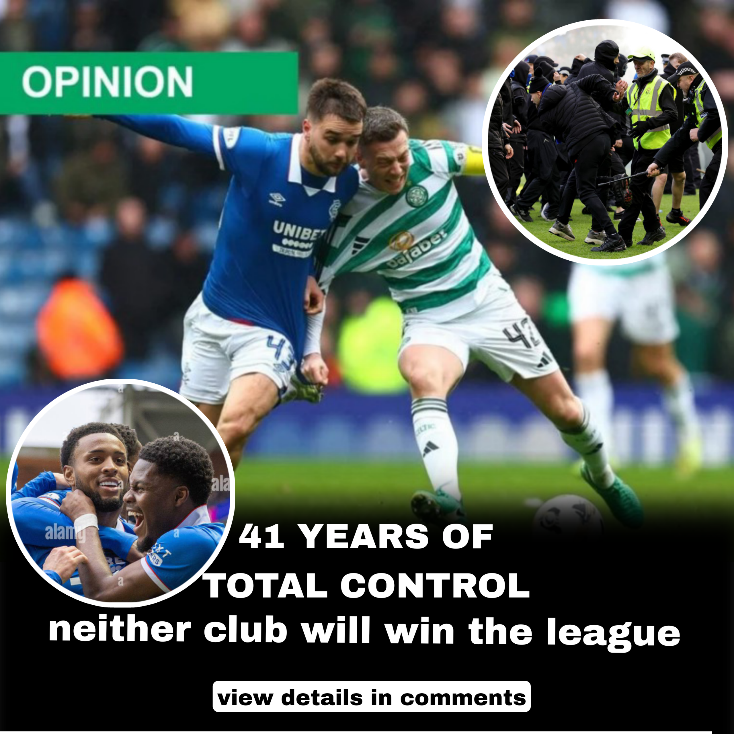 41 Years of Total Control is Over. Neither Celtic Nor Rangers Will Win ...